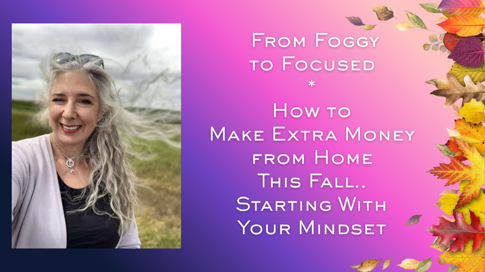 From Foggy to Focused: How to Make Extra Money from Home This Fall ...